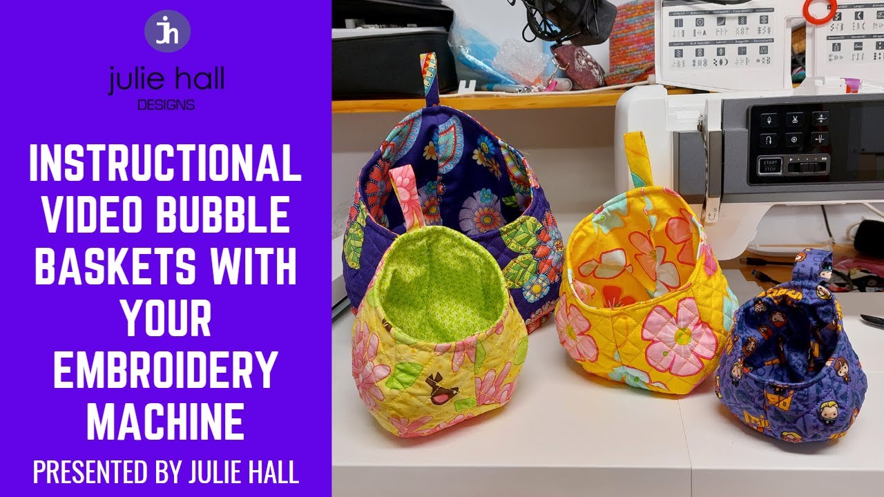Embroider & Sew Bubble Baskets - YouTube