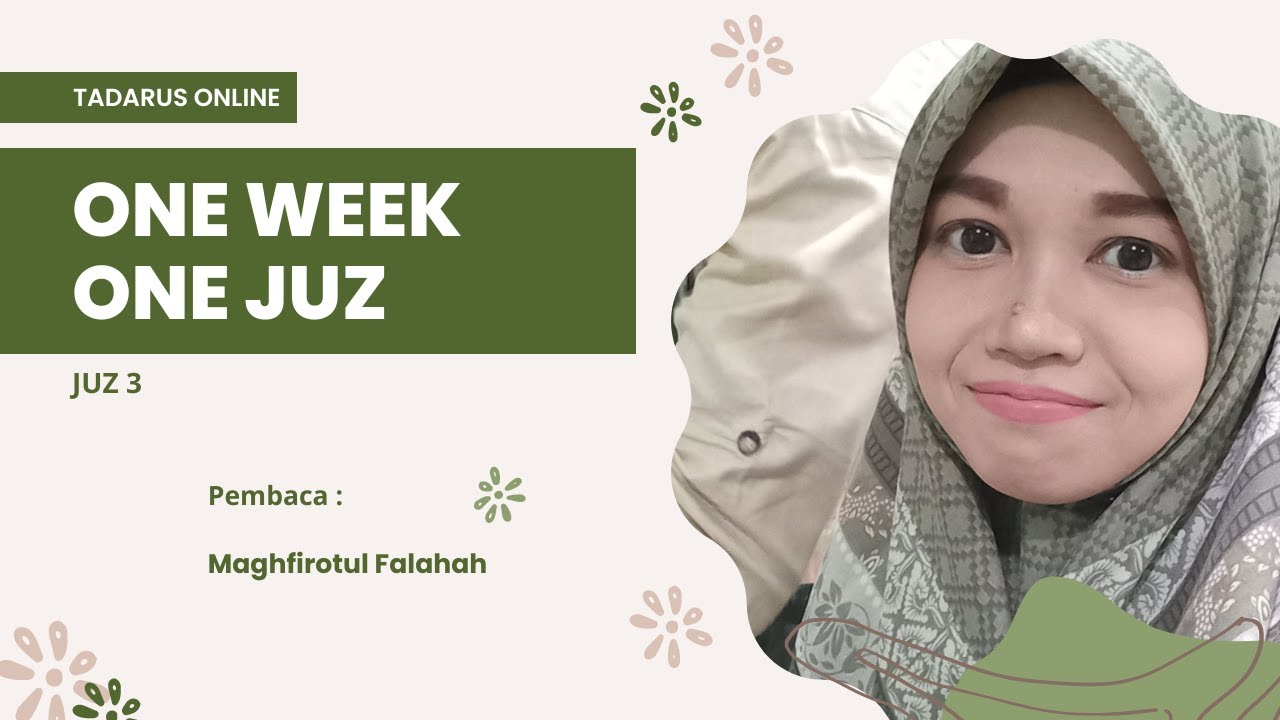 ONE WEEK ONE JUZ (JUZ 3) - YouTube