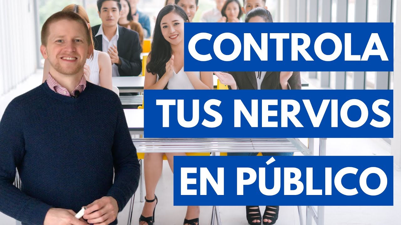 Cómo controlar los nervios al hablar en público - 7 técnicas prácticas ...