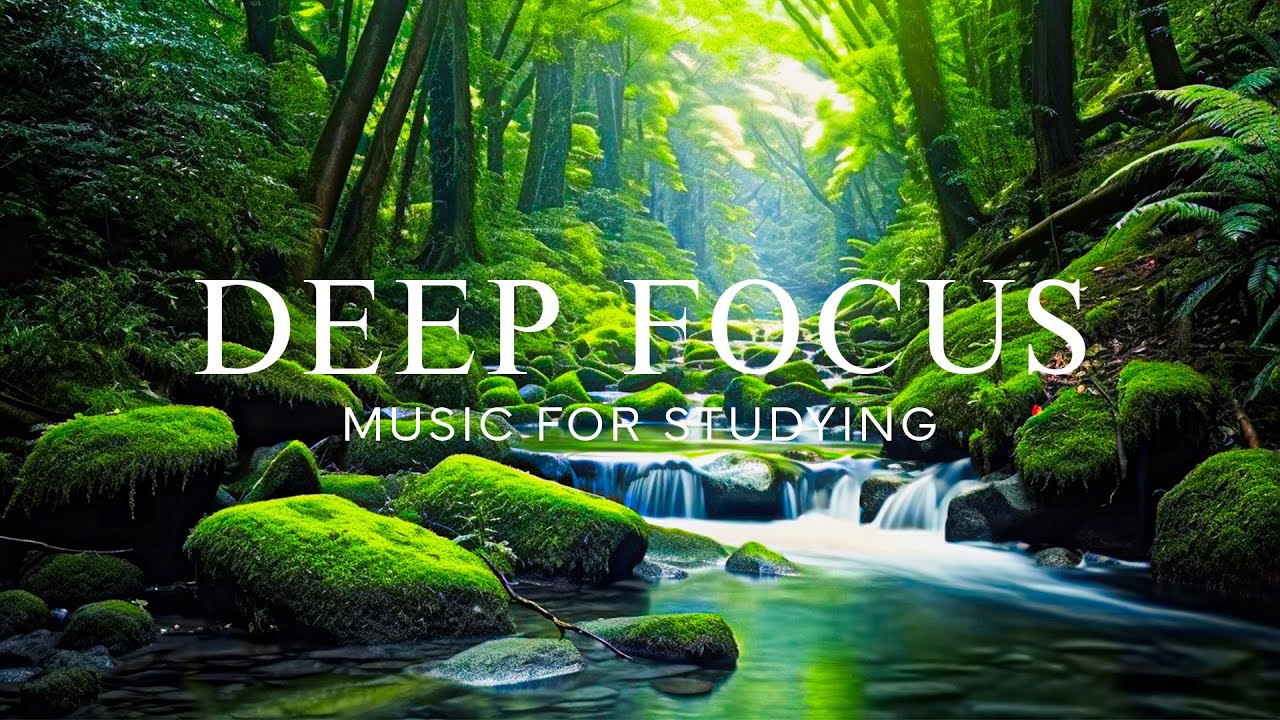 Deep Focus Music For Study Effectively Really Focus and Relax #6 - YouTube