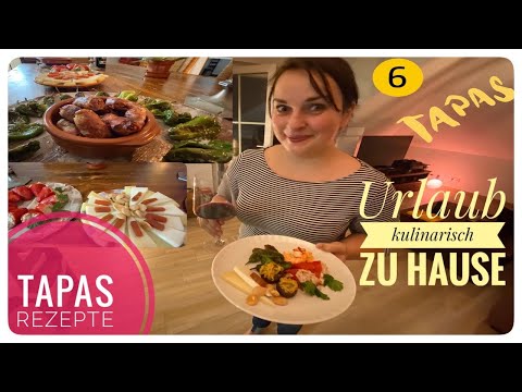 🇪🇸 6 spanische Tapas Rezepte - einfach, schnell und lecker zubereitet 🇪🇸