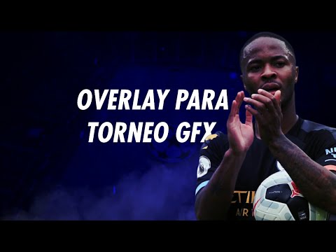 OVERLAY PARA EL TORNEO DE KEVIN GAMER - YouTube