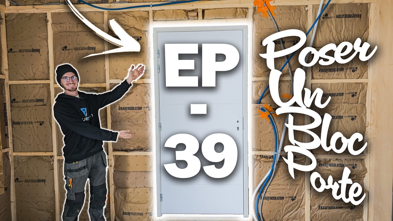 POSER UN BLOC PORTE ! EP-39 - Rénovation - YouTube