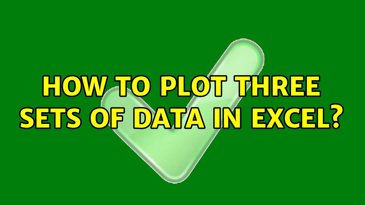 How To Plot Three Sets Of Data In Excel YouTube how-to-plot-three-sets-of-data-in-excel-youtube