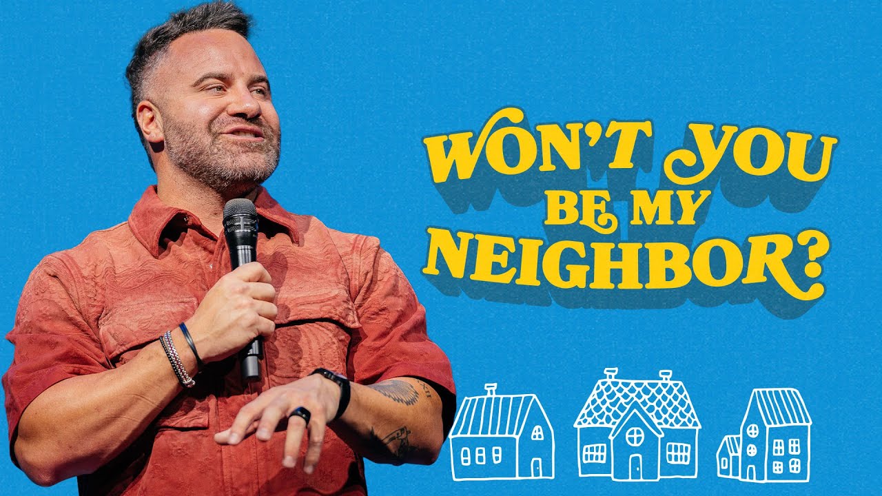 Won't You Be My Neighbor? — Pastor James Powell - YouTube