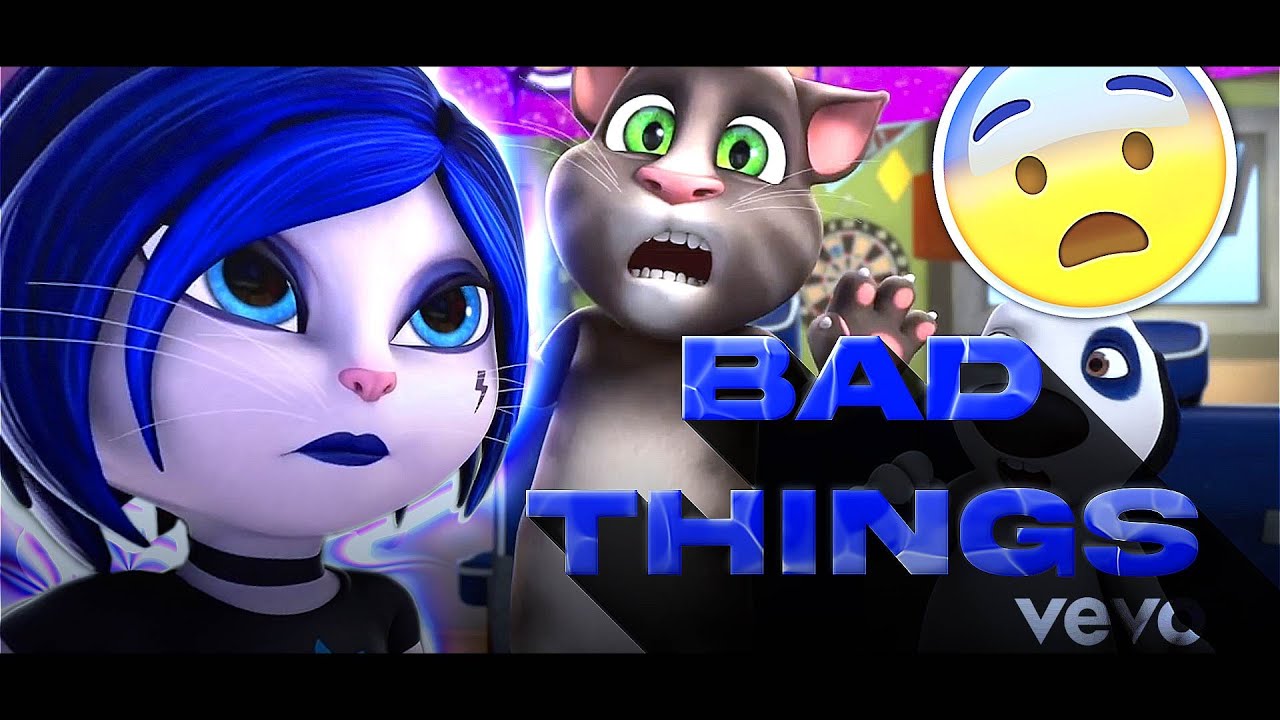 Bad Things | Talking Tom and Friends Music Video - YouTube