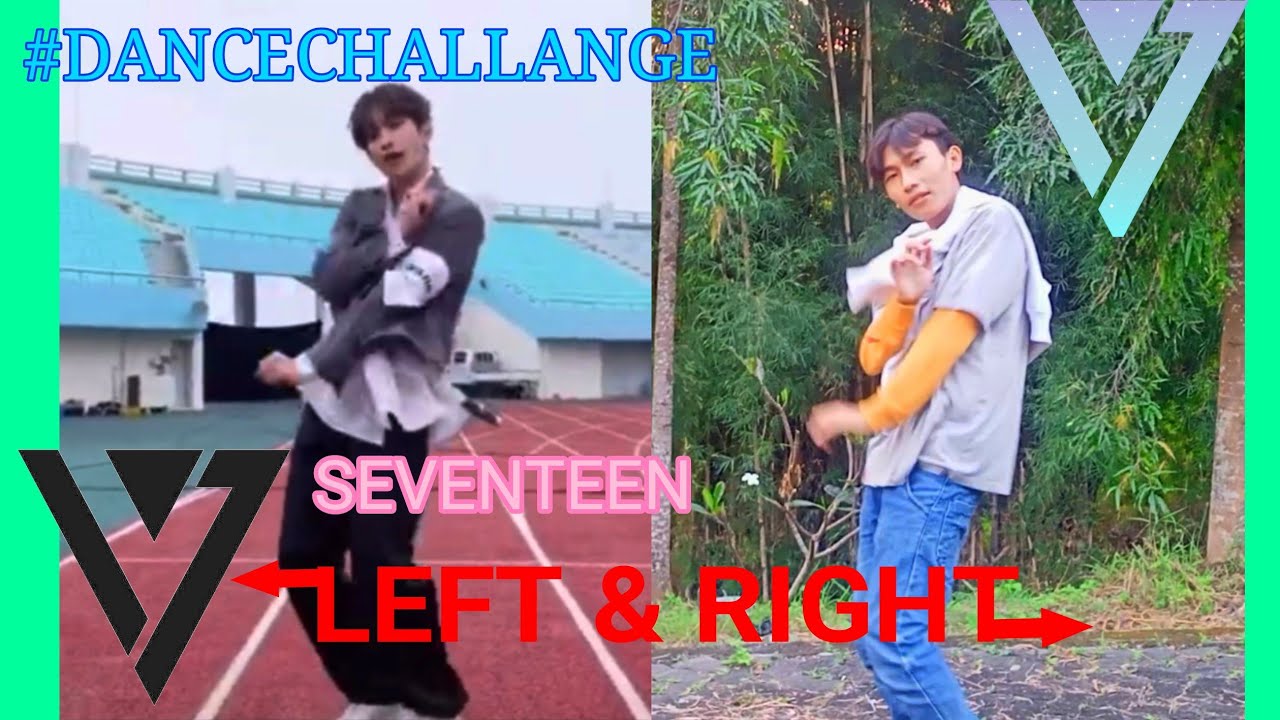 SEVENTEEN 'LEFT & RIGHT' [DANCE CHALLENGE] Left & right dance challenge ...