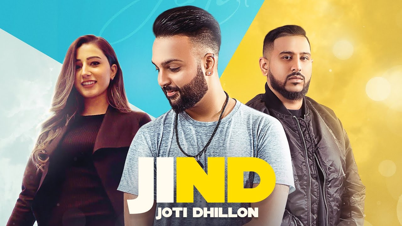 JIND (Official Video) Joti Dhillon | DJ EM | Latest Punjabi Songs 2020 ...