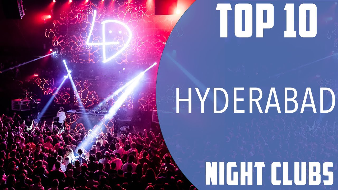 Top 10 Best Night Clubs To Visit In Hyderabad India English YouTube top-10-best-night-clubs-to-visit-in-hyderabad-india-english-youtube