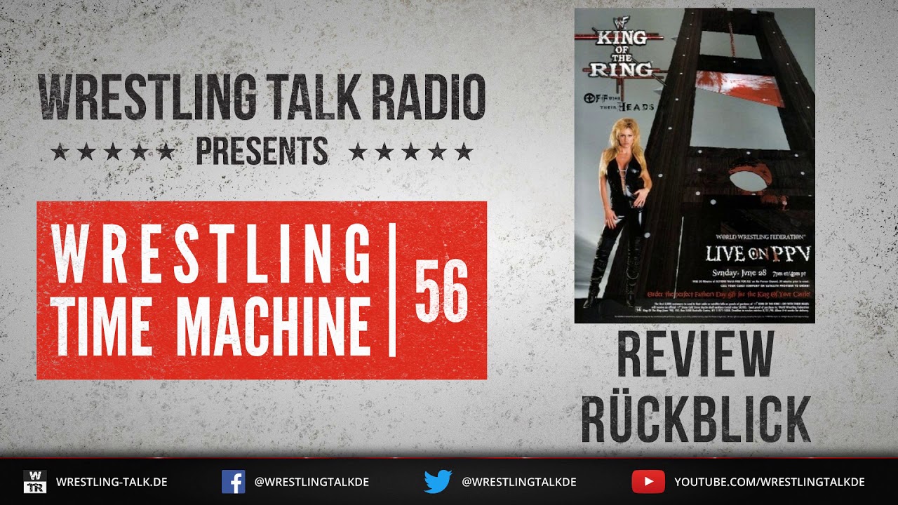 [WTR #797] Wrestling Time Machine: WWF King of the Ring 1998 Review ...