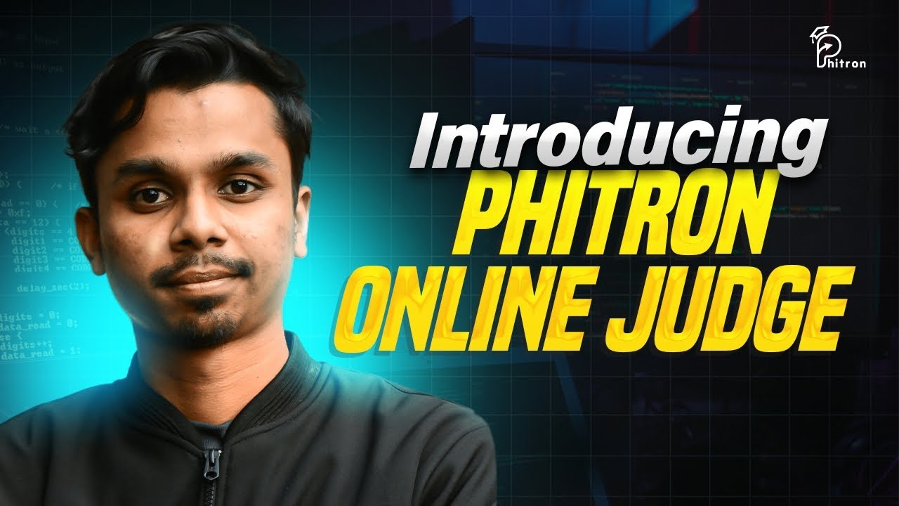 Introducing Phitron Online Judge | এবার শেখা ও প্রাকটিস এক প্ল্যাটফর্মেই ! - YouTube