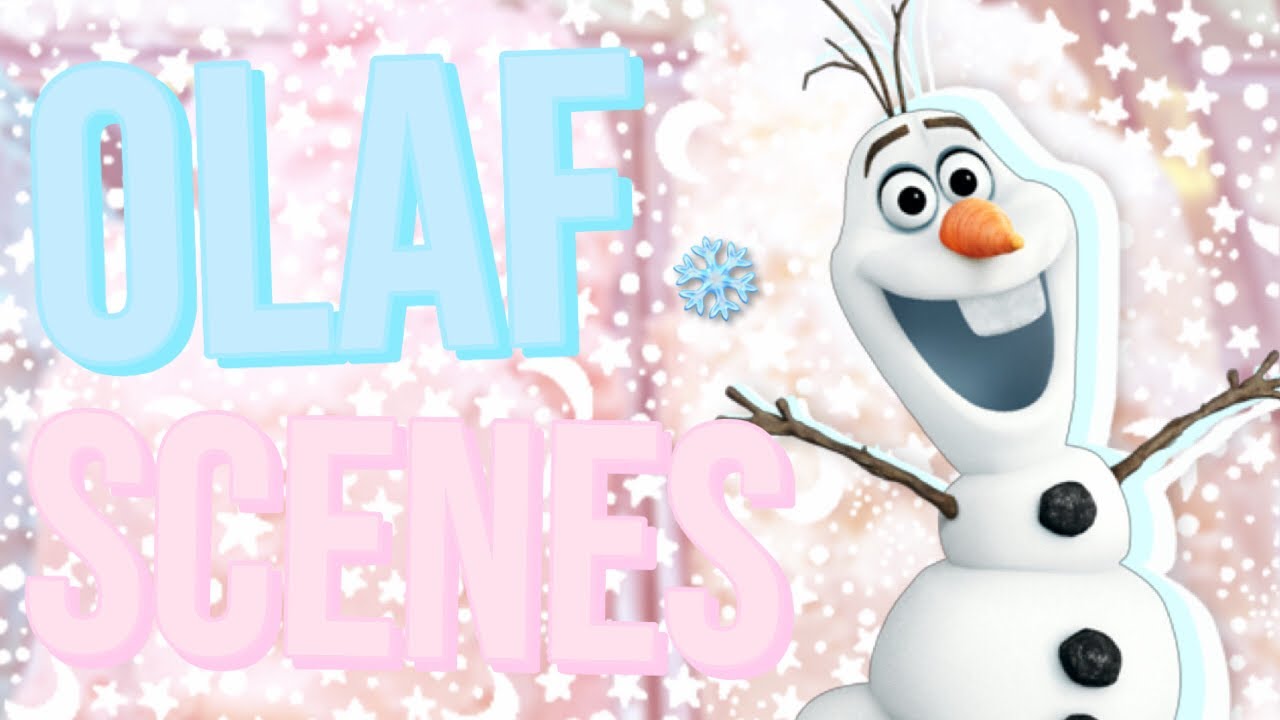 OLAF SCENES & CLIPS 🤍 - YouTube