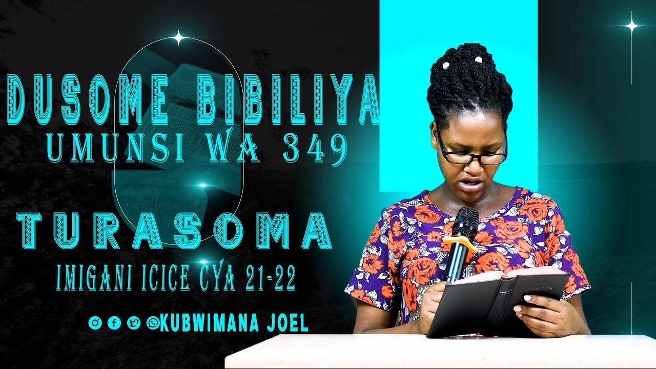 DUSOME BIBIRIYA IMIGANI IGICE CYA 21-22(UMUNSI WA 349) - YouTube