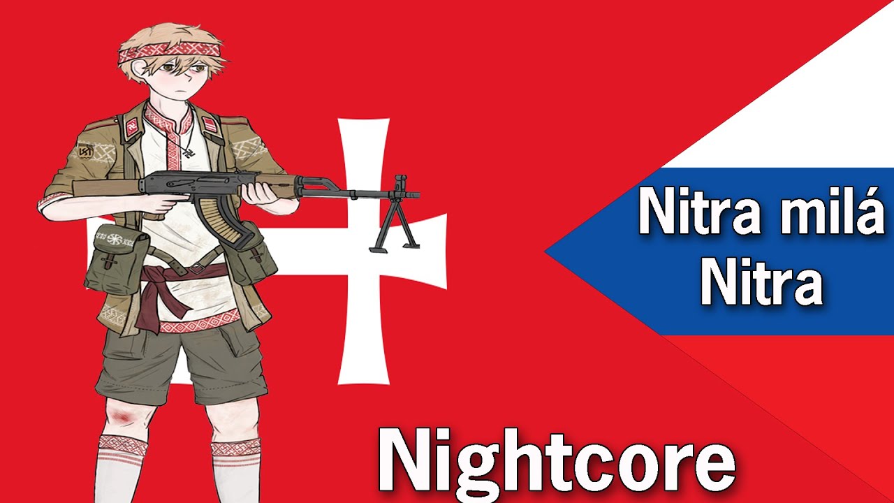Nightcore - Nitra milá Nitra - Anthem of Nitra - YouTube