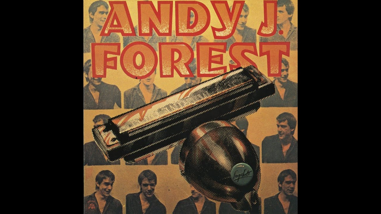 Andy J. Forest and Snapshots - Not Fade Away ( Andy J. Forest & The ...