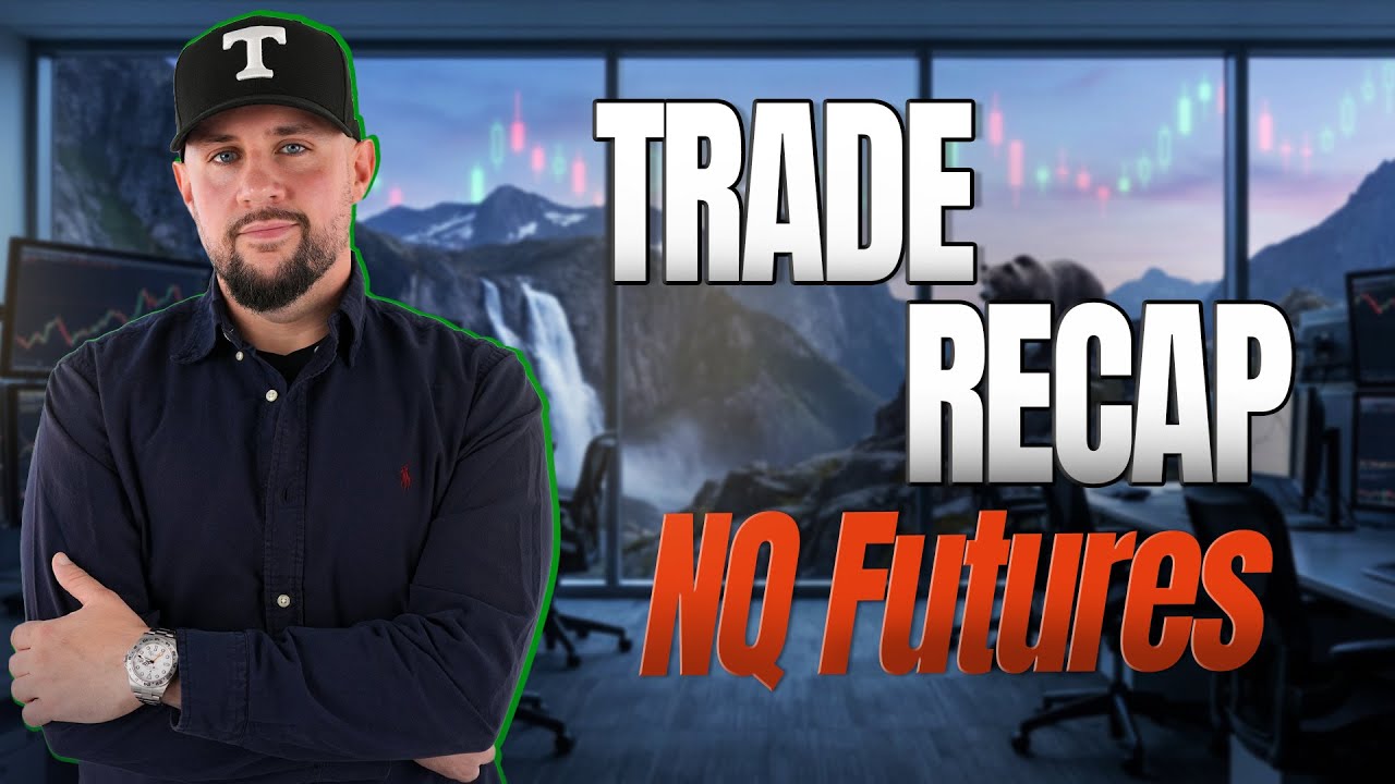 Trade Recap - NQ Futures - YouTube