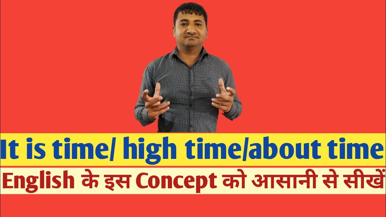 It is time || It is high time || It is about time || HSSC EXAM ...