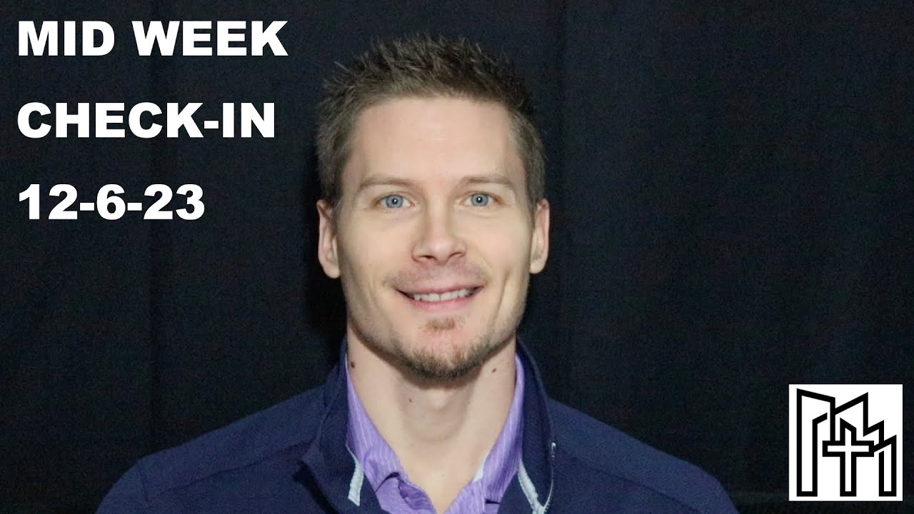 Mid Week Check In Dec. 6th, 2023 - YouTube