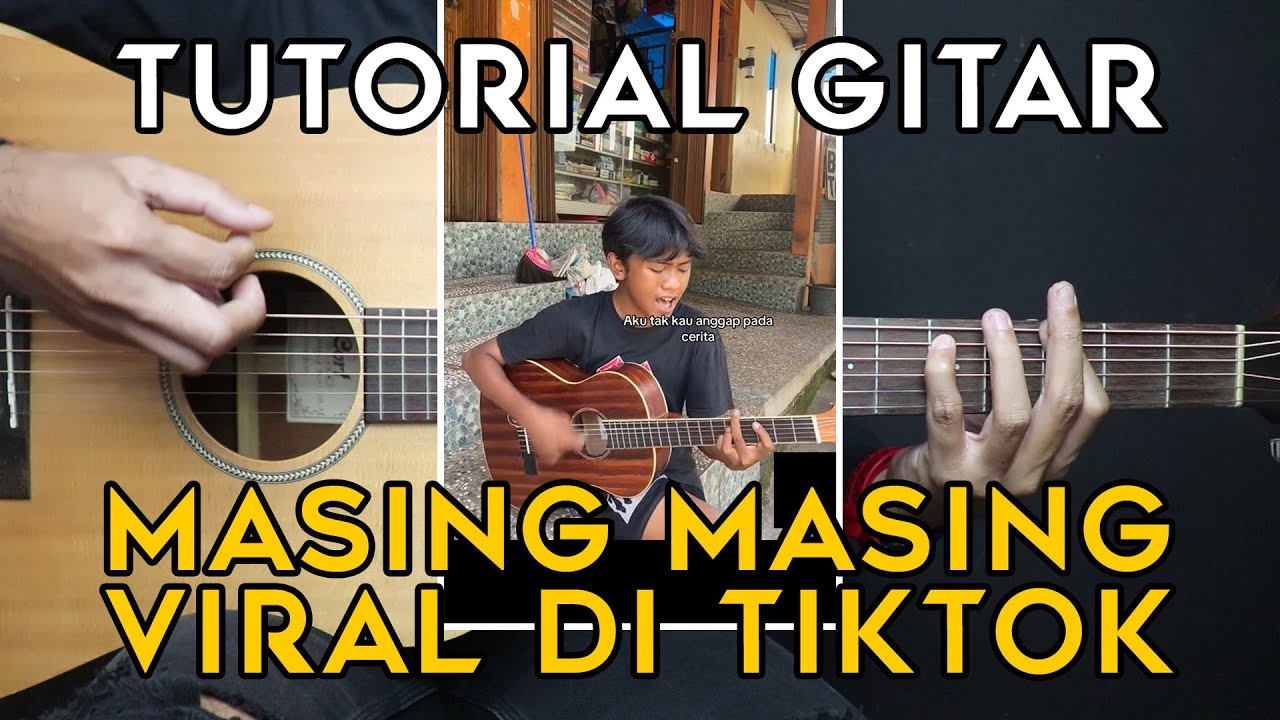 (TUTORIAL GITAR) MASING MASING - ERNIE ZAKRI, ADE GOVINDA | PETIKAN DAN ...