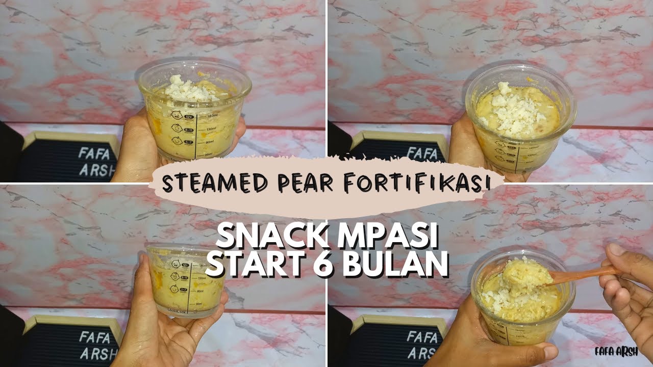 Ide Snack Mpasi "STEAMED PEAR FORTIFIKASI" | SNACK TINGGI KALORI start ...