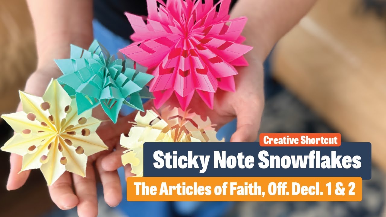 Object Lesson on Faith | Sticky Note Snowflakes | ARTICLES OF FAITH ...