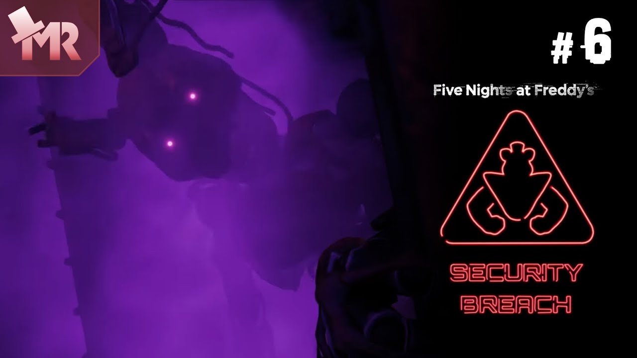 Five Nights at Freddy's: Security Breach #6 - YouTube