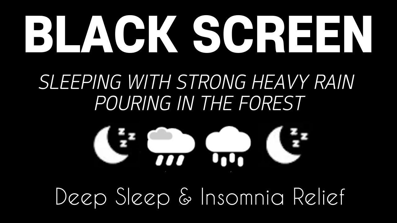 SLEEPING WITH STRONG HEAVY RAIN POURING IN THE FOREST - Deep Sleep ...