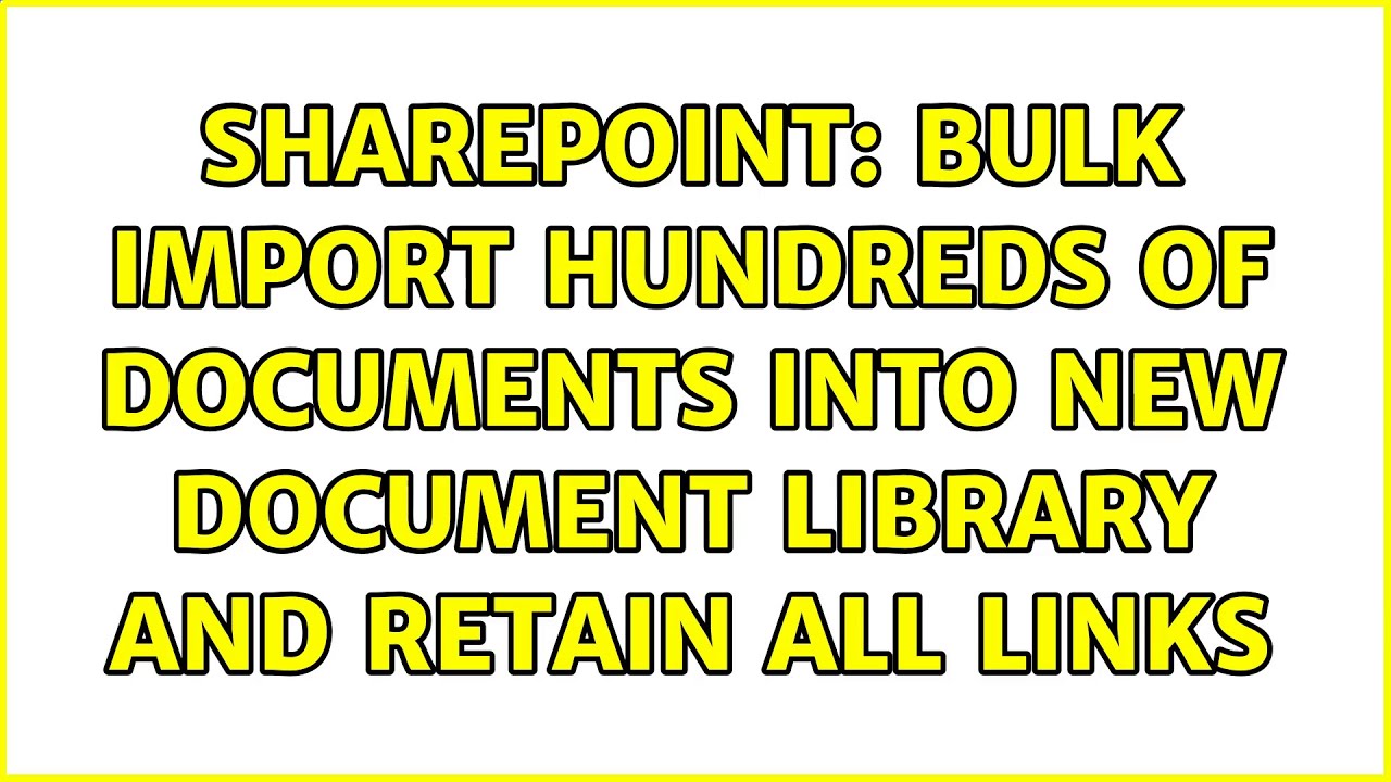 Sharepoint: Bulk import hundreds of documents into new document library ...