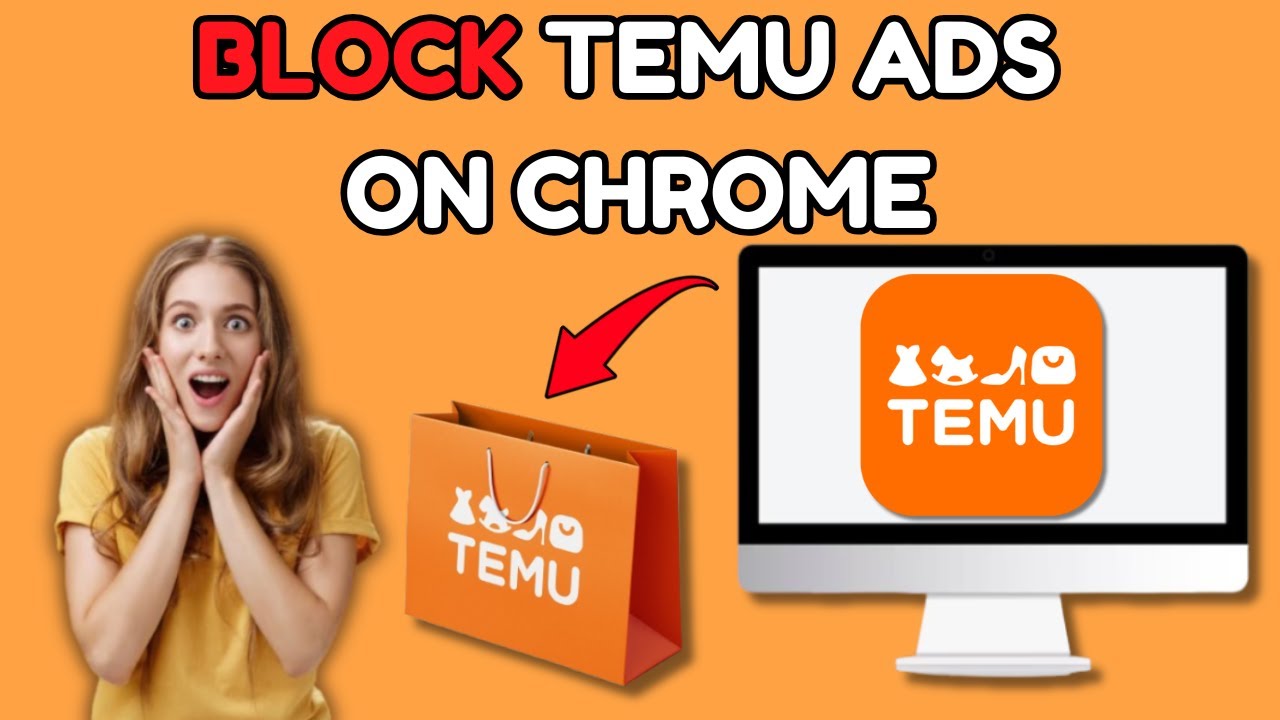 How to Block Ads from Temu on Google Chrome 2025? - YouTube
