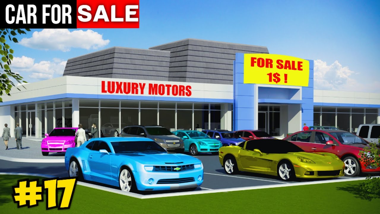 Selling Cars For Just 1$ In Car For Sale Simulator | Car For Sale ...