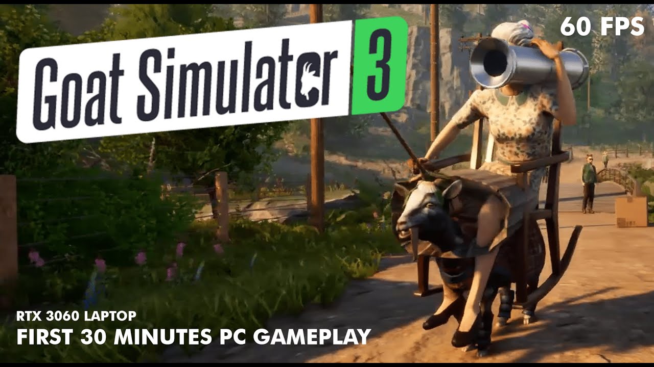 Goat Simulator 3 | First 30 Minutes PC Gameplay | Epic Graphic Setting ...