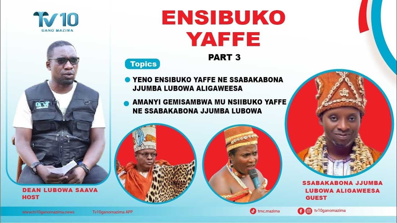 YENO ENSIBUKO YAFFE NE SSABAKABONA JJUMBA LUBOWA ALIGAWEESA, AMANYI ...