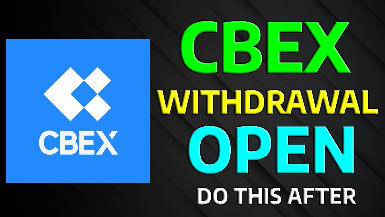 CBEX withdrawal open (After CBEX open Do This) - YouTube