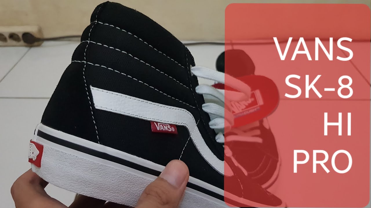 Review VANS SK-8 HI PRO BLACK WHITE ORIGINAL , BUKAN KW super PALSU ...