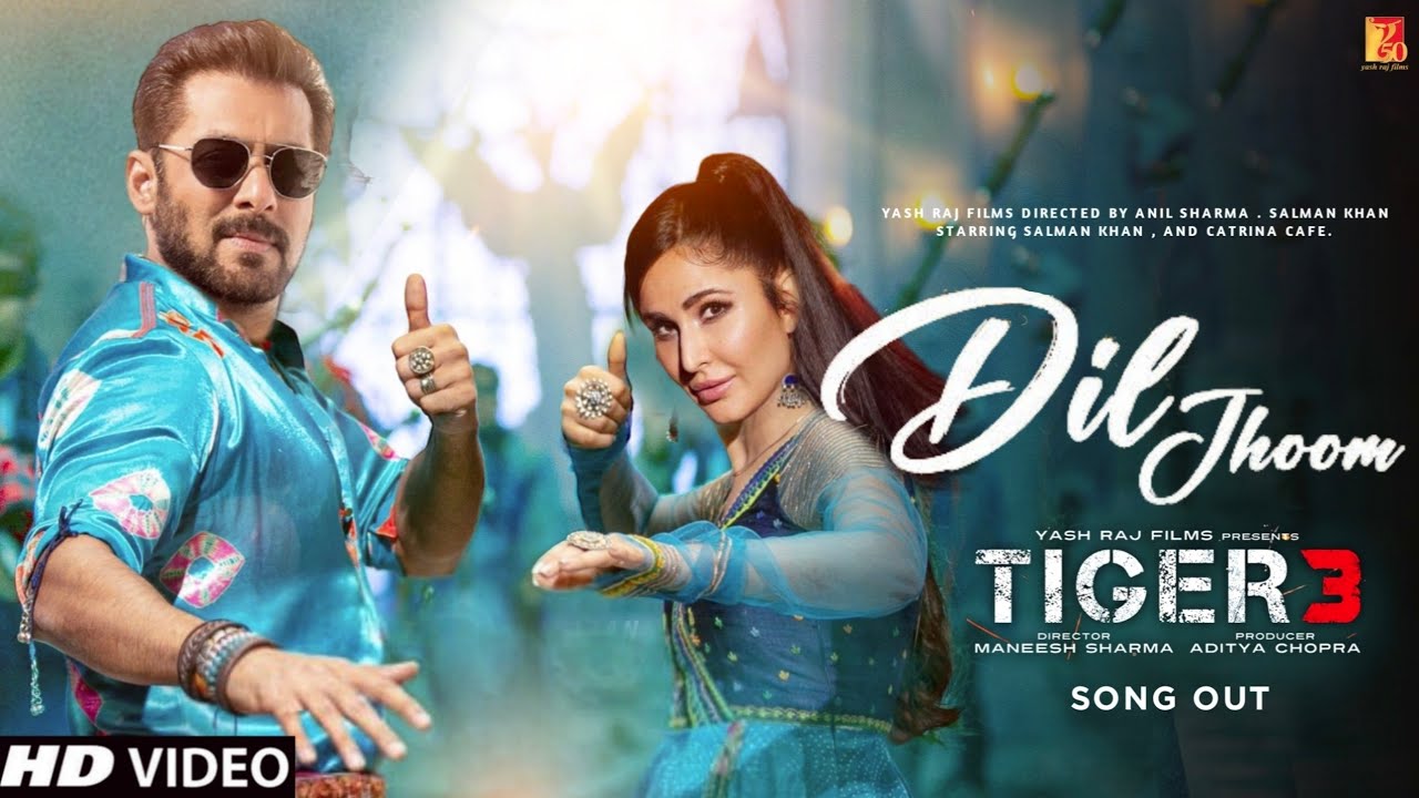 Tiger-3 Song - Dil Jhoom | Salman Khan | Katrina Kaif | Arijit Singh ...