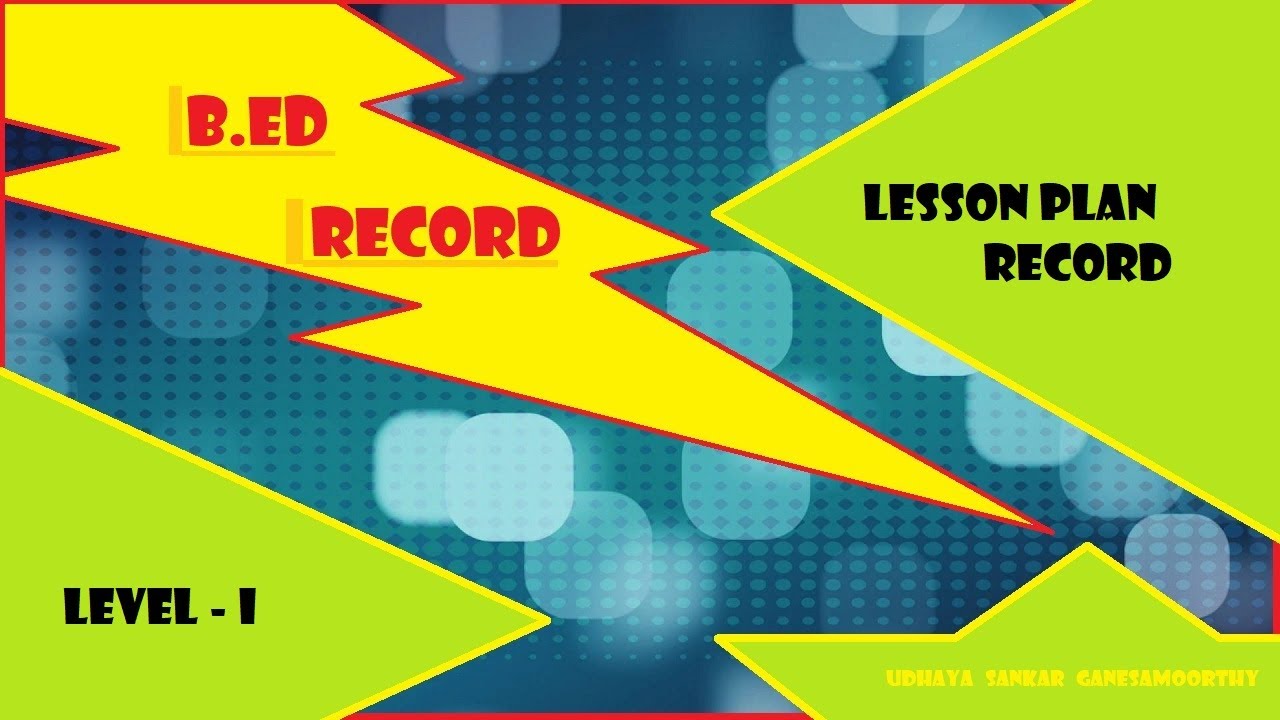 B. Ed Lesson plan record for physical science ( Level - 1 ) - YouTube