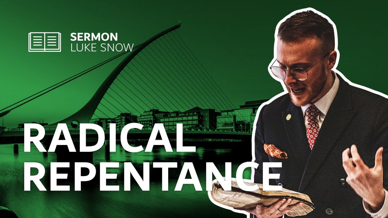 Luke Snow: RADICAL Repentance - YouTube