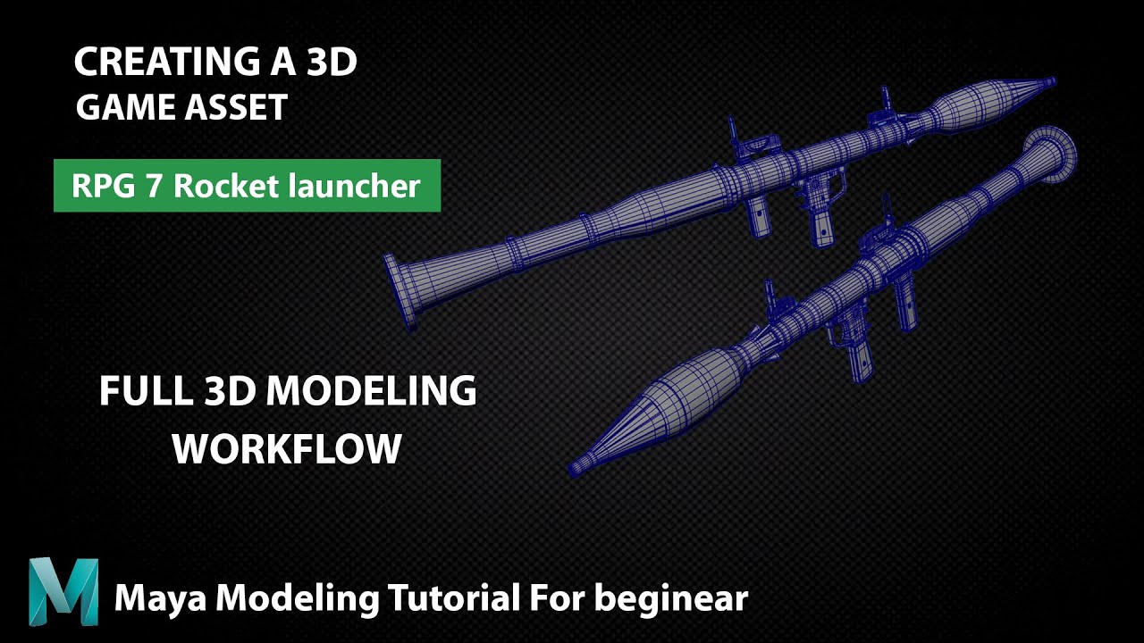 RPG 7 rocket launcher / Game Asset / 3D Modeling Tutorial In Maya - YouTube