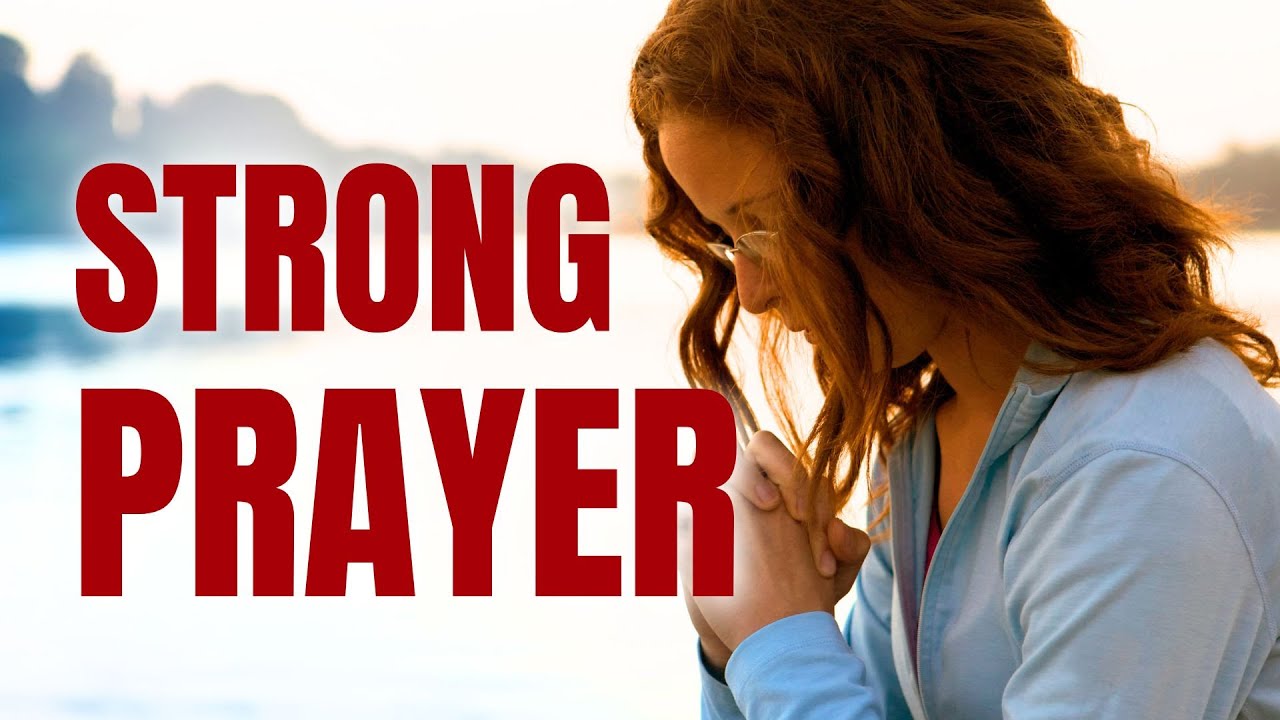 Strong prayer I Lord, please forgive me. I am not perfect; I am a ...