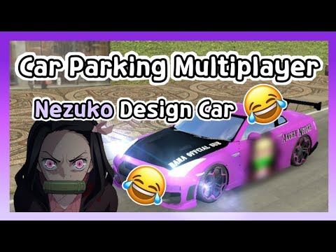 Nezuko Design Car [Car Parking Multiplayer] - YouTube