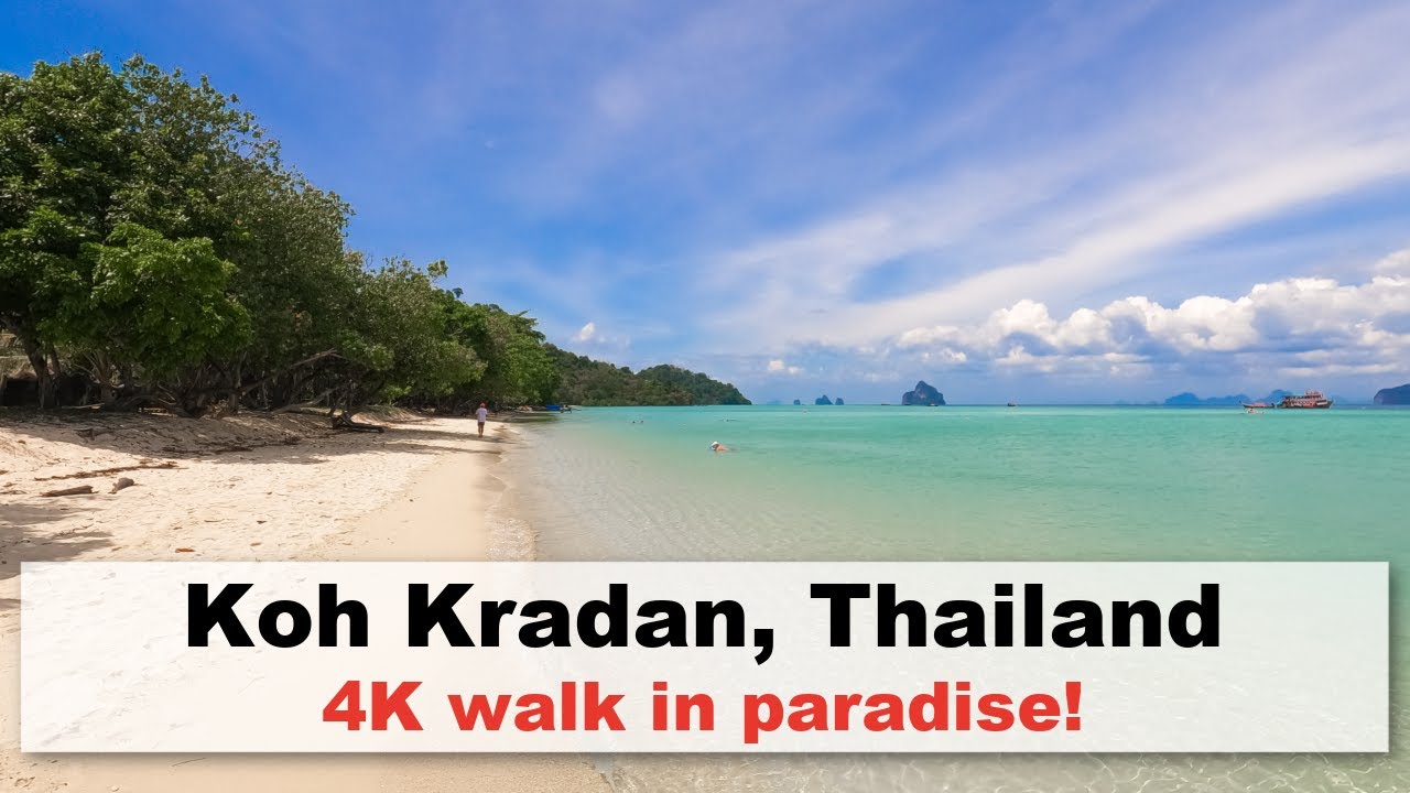 Koh Kradan, Thailand - 4K walking tour in paradise - YouTube