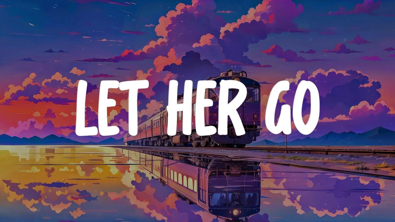 𝐋𝐞𝐭 𝐇𝐞𝐫 𝐆𝐨 - 𝐏𝐚𝐬𝐬𝐞𝐧𝐠𝐞𝐫 (𝐋𝐲𝐫𝐢𝐜 𝐕𝐢𝐝𝐞𝐨) - YouTube