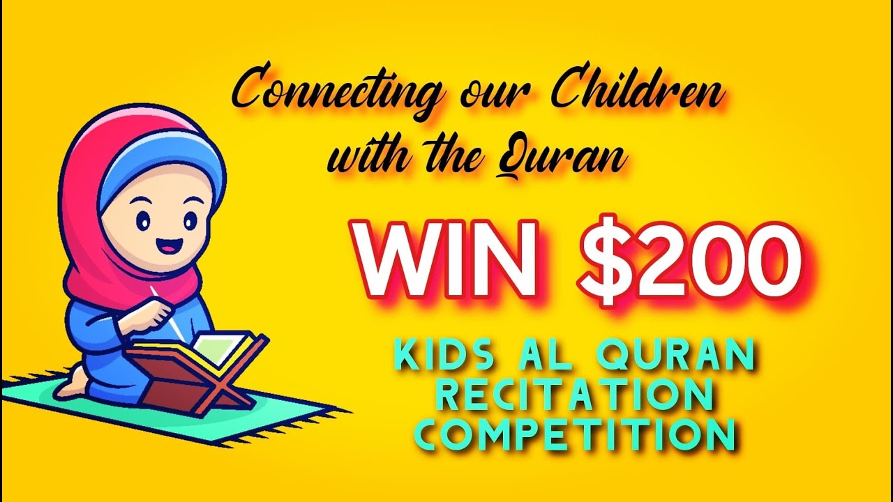 First Annual Kids Al Quran Ramadan Recitation Competition - 2022 - YouTube
