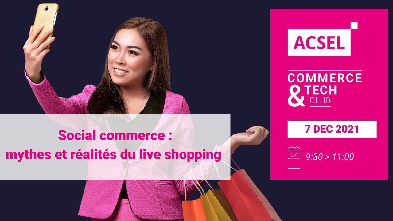 Social commerce : mythes et réalités du live shopping - YouTube