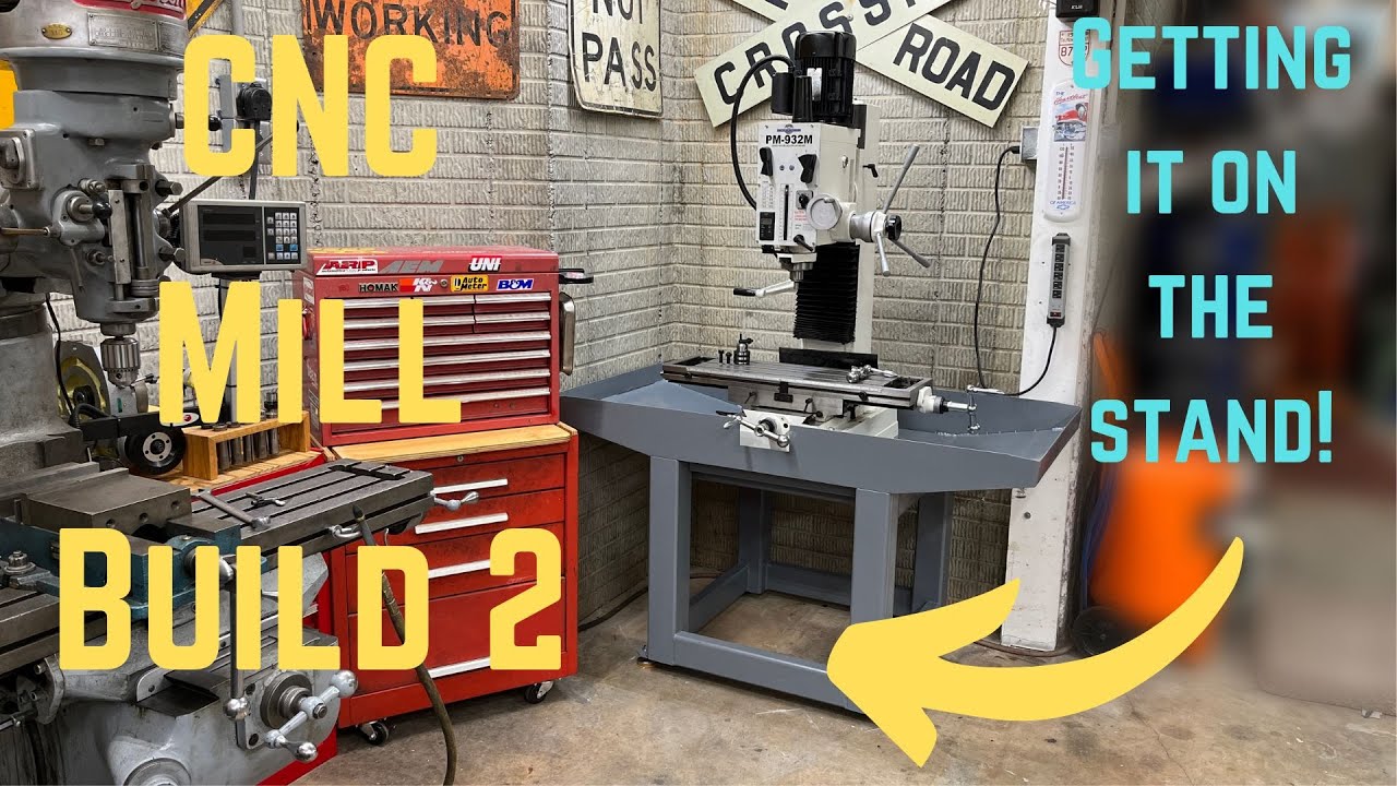 CNC Mill Build 2: Placing the mill on a custom made stand - YouTube