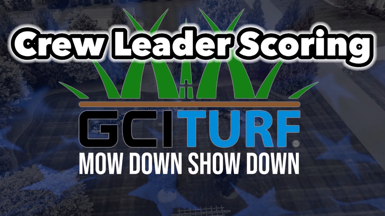 Crew Leader Scoring 30 YEARS EXPERIENCE GCI Turf MowDown ShowDown - YouTube