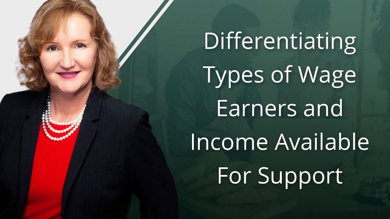 Differentiating Types of Wage Earners and Income Available For Support ...