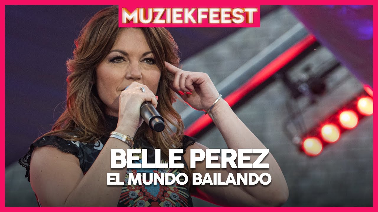 Belle Perez - El mundo bailando | Muziekfeest op het Plein 2019 - YouTube