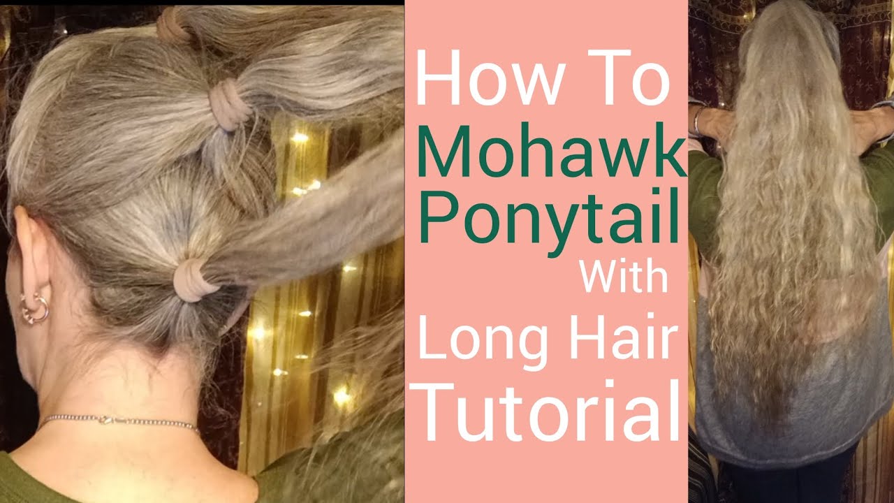 ️How To Mohawk Ponytail with Long Hair Tutorial - YouTube