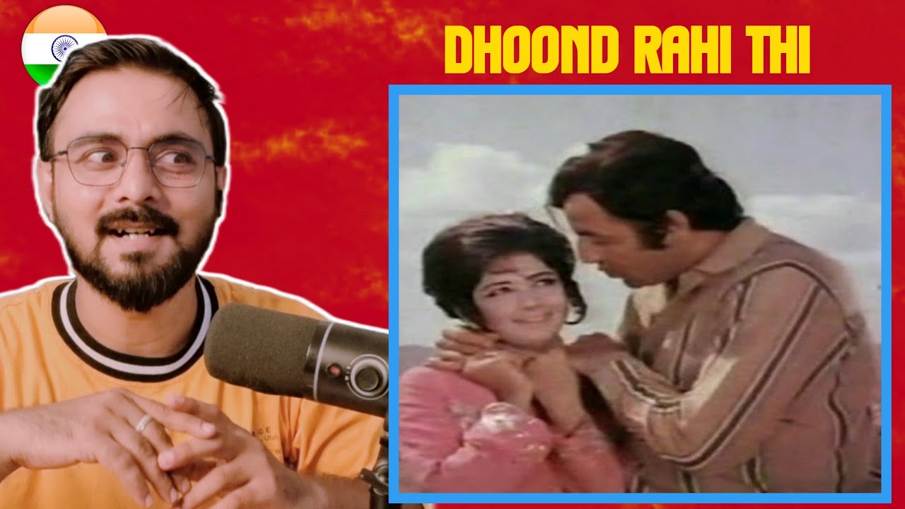Indian Reaction On Dhoond Rahi Thi Song | Ahmed Rushdi, Mala Begum ...